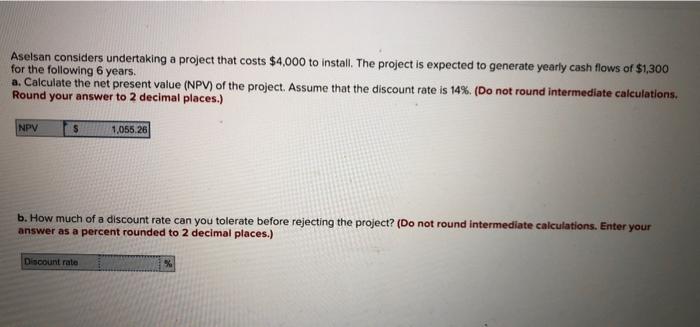 Solved Aselsan considers undertaking a project that costs | Chegg.com