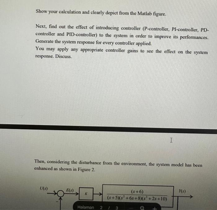Solved Objective: To analyse a system with given transfer | Chegg.com