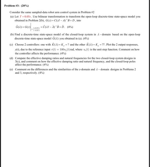 Solved Consider The Same Sampled Data Robot Arm Control