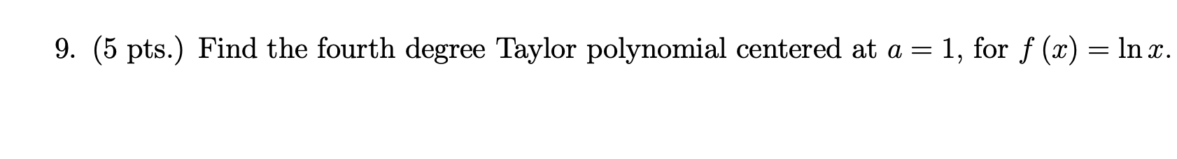 Solved Find the fourth degree Taylor polynomial centered at | Chegg.com