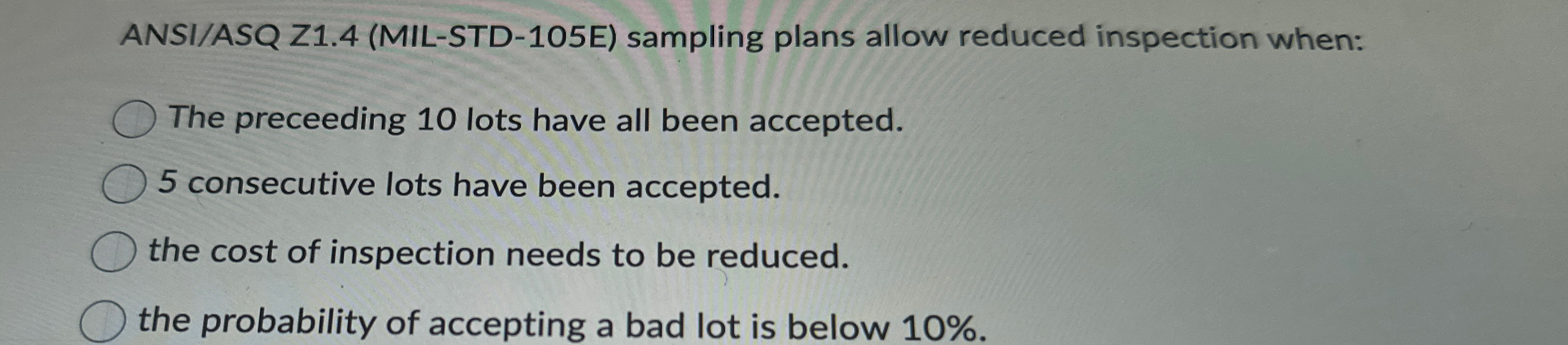 Solved ANSI/ASQ Z1.4 (MIL-STD-105E) ﻿sampling plans allow | Chegg.com