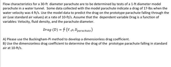 Solved Flow characteristics for a 30-ft diameter parachute | Chegg.com