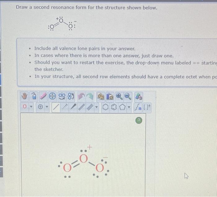[Solved]: Draw a second resonance form for the structure sh