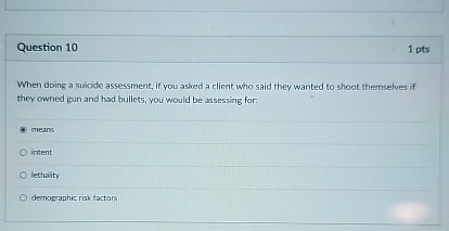 Solved Question 101 ﻿ptsWhen doing a suicide assessment, if | Chegg.com