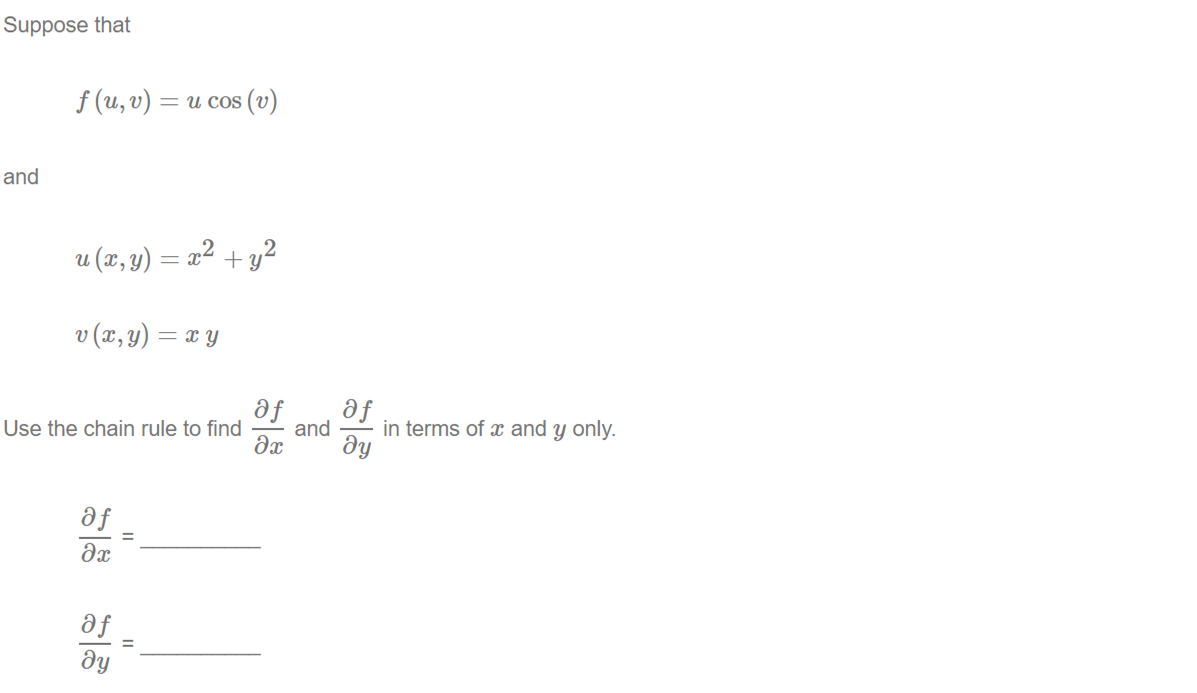 Solved Suppose thatf(u,v)=ucos(v)andu(x,y)=x2+y2v(x,y)=xyUse | Chegg.com
