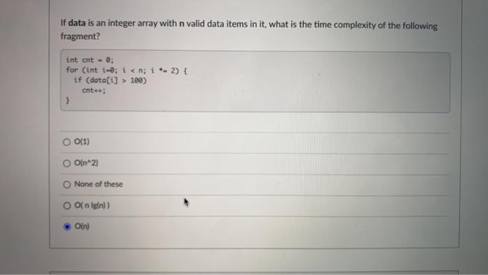 Solved If data is an integer array with n valid data items | Chegg.com