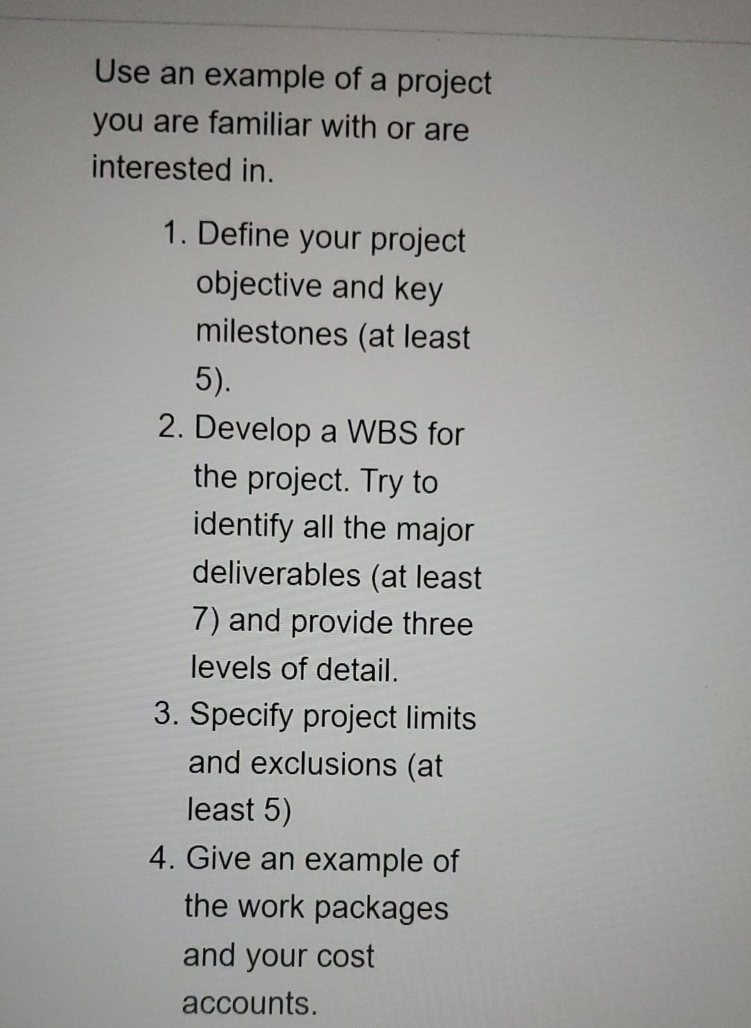 Solved Use an example of a project you are familiar with or | Chegg.com