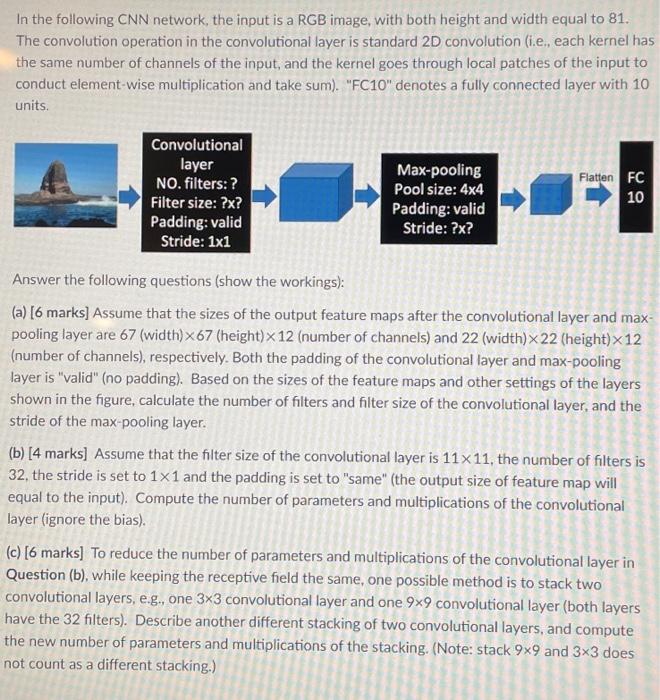 In the following CNN network, the input is a RGB | Chegg.com
