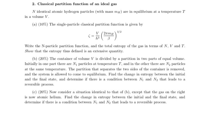 Solved 2. Classical partition function of an ideal gas N | Chegg.com
