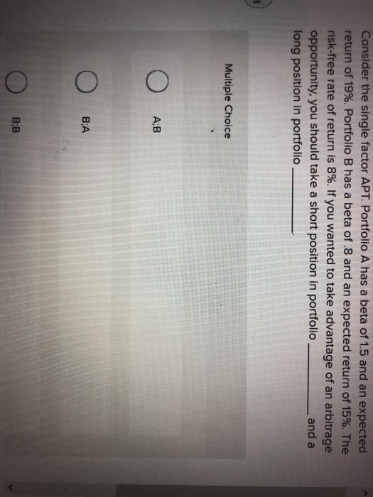 Solved Consider the single factor APT. Portfolio A has a | Chegg.com