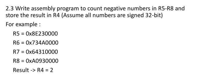 Solved 2.3 Write assembly program to count negative numbers | Chegg.com