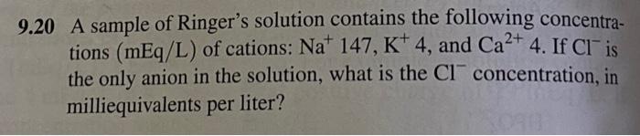 Solved 9.20 A sample of Ringer's solution contains the | Chegg.com