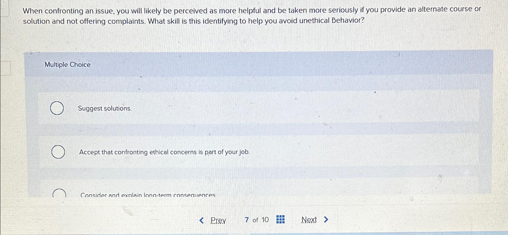 Solved When confronting an issue, you will likely be | Chegg.com