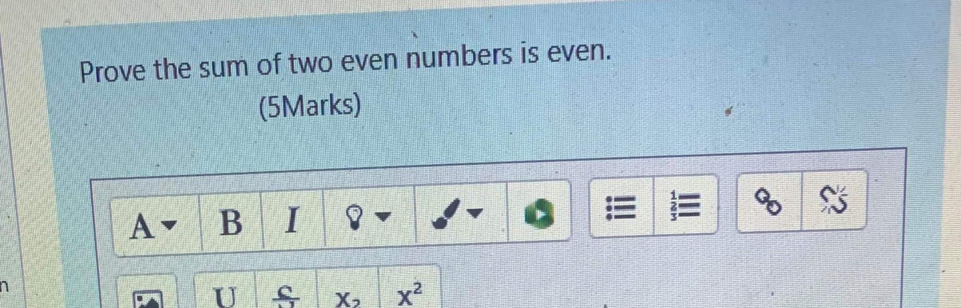 Solved Prove the sum of two even numbers is even. (5Marks) 8 | Chegg.com