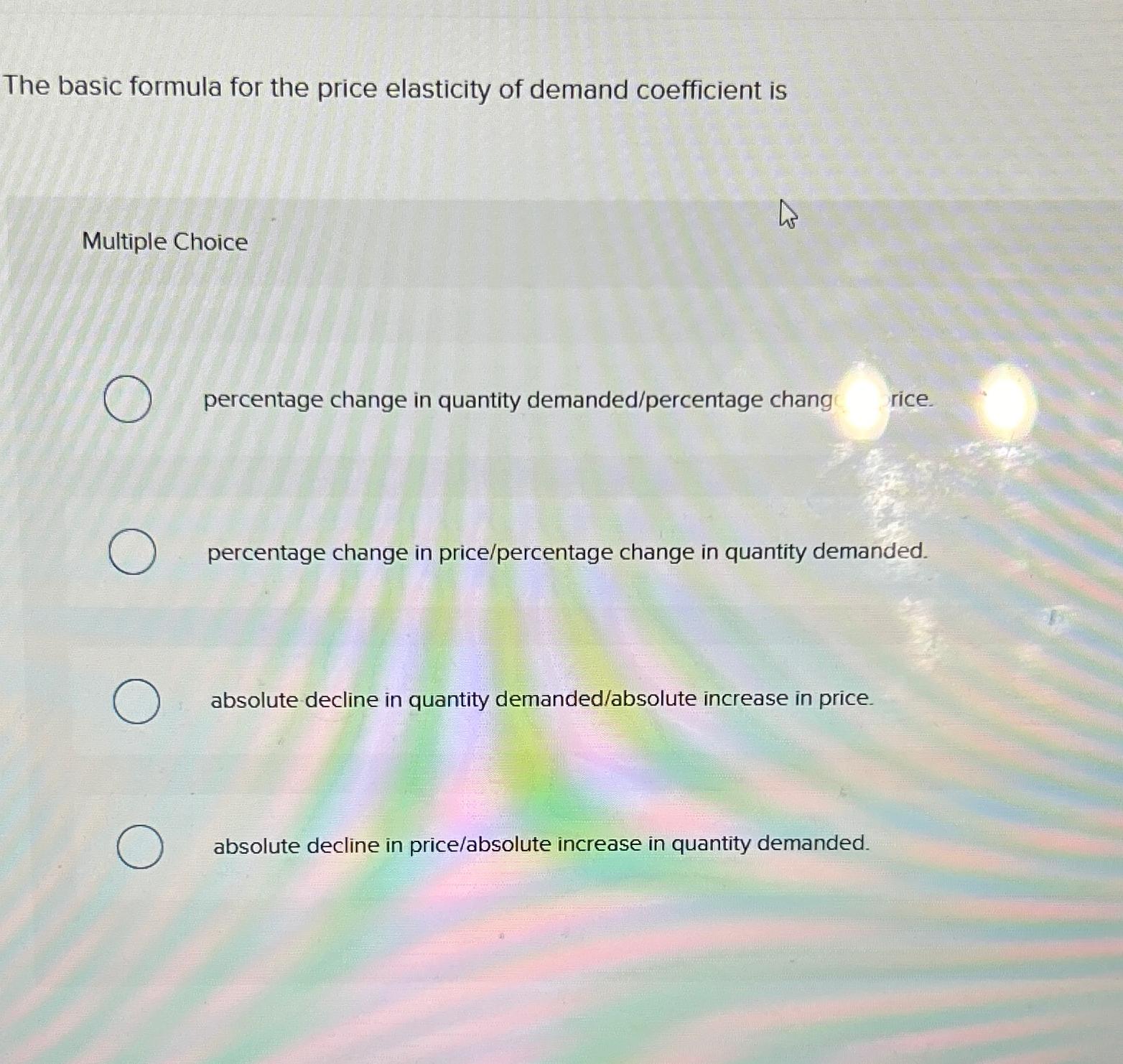 Solved The basic formula for the price elasticity of demand | Chegg.com