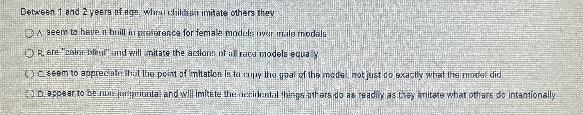 Solved Between 1 ﻿and 2 ﻿years of age, when children imitate | Chegg.com