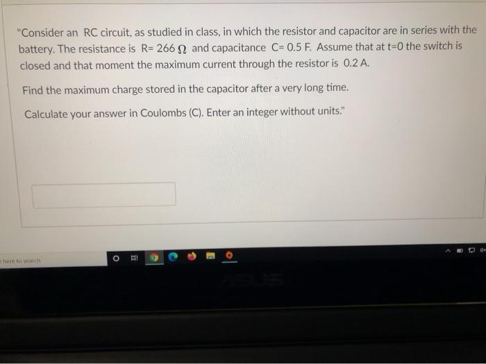 Solved "Consider an RC circuit, as studied in class, in | Chegg.com
