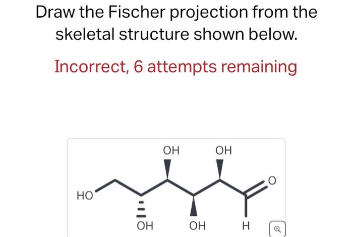 Draw the Fischer projection from the skeletal | Chegg.com