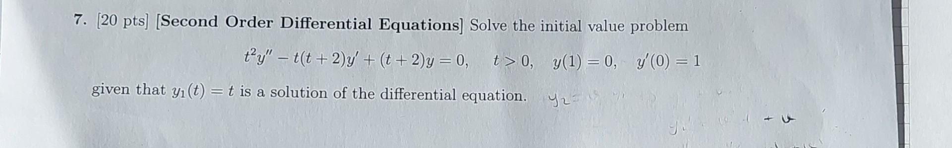 Solved 7. [20 pts] [Second Order Differential Equations] | Chegg.com