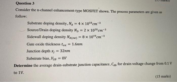 Solved Question 3 Consider the n-channel enhancement-type | Chegg.com