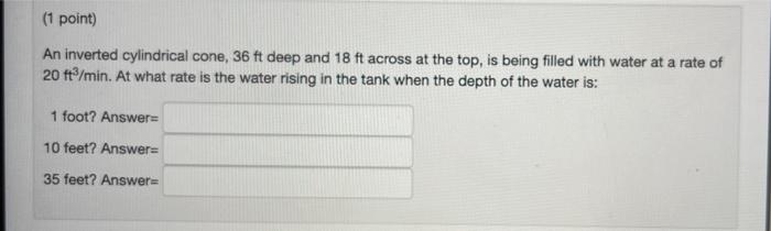 Solved (1 point) An inverted cylindrical cone, 36 ft deep | Chegg.com