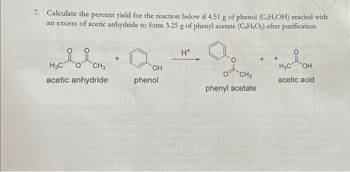 Solved 7. Calculate the percent yield for the reaction below | Chegg.com