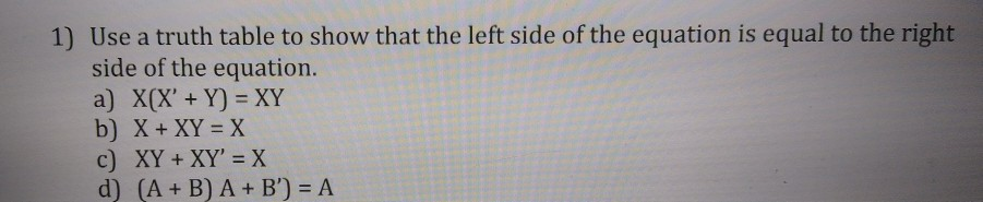 Solved 1) Use a truth table to show that the left side of | Chegg.com
