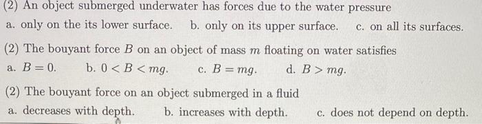 Solved (2) An object submerged underwater has forces due to | Chegg.com
