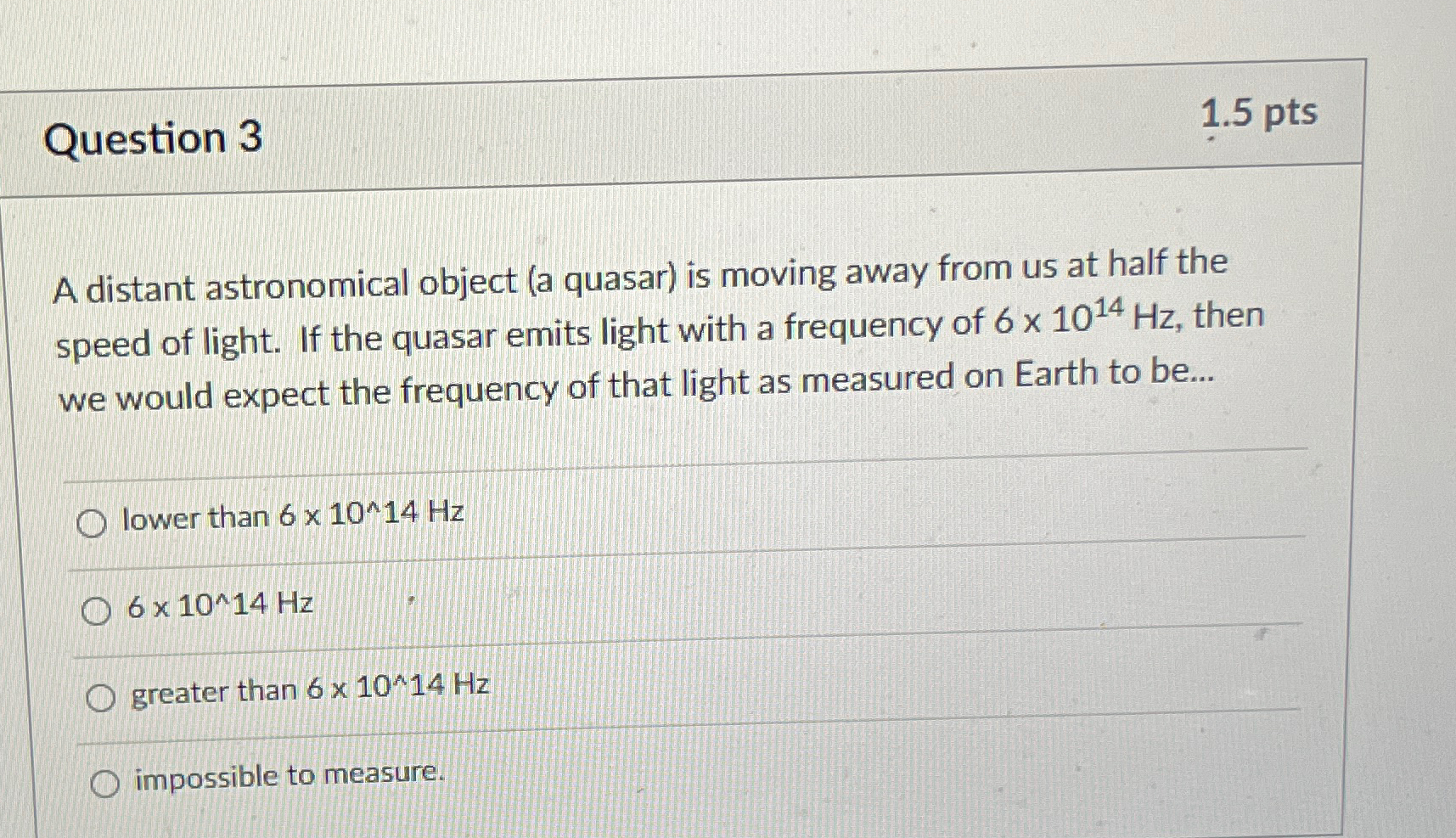 Solved Question 31.5ptsA distant astronomical object (a | Chegg.com
