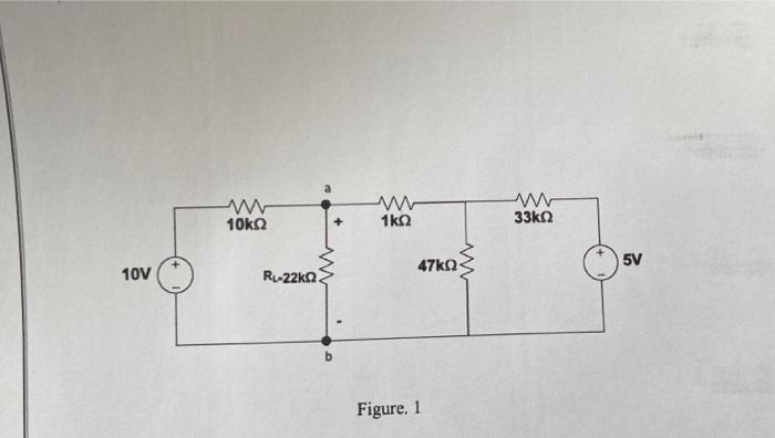 Solved Λ 1kΩ 10kΩ 33kΩ Λ 10ν 47ΚΩs 5V R-22KΩ Figure. 1 For | Chegg.com