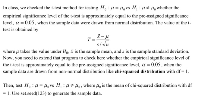 Solved In class, we checked the t-test method for testing H, | Chegg.com