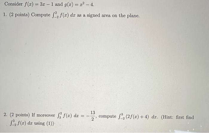 Solved Consider f(x)=3x−1 and g(x)=x2−4. 1. (2 points) | Chegg.com