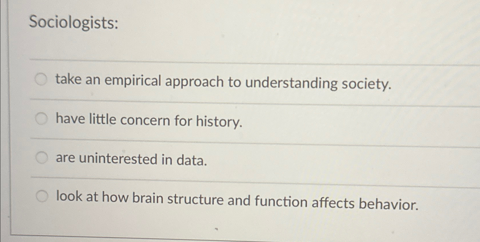 Solved Sociologists:take an empirical approach to | Chegg.com