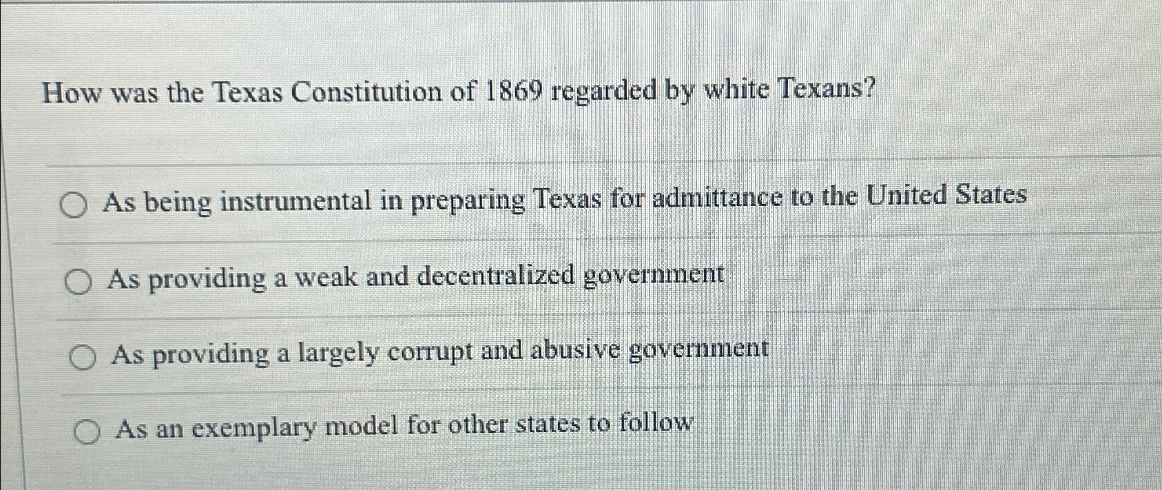 Solved How was the Texas Constitution of 1869 ﻿regarded by | Chegg.com