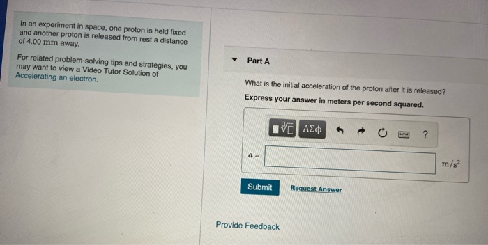 Solved In an experiment in space, one proton is held fixed | Chegg.com