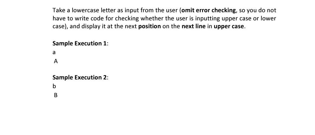 Solved Take a lowercase letter as input from the user (omit | Chegg.com