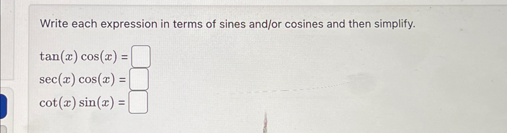 Solved Write each expression in terms of sines and/or | Chegg.com