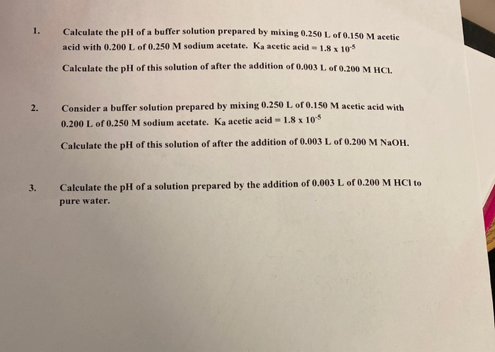 Solved 1. Calculate the pH of a buffer solution prepared by | Chegg.com