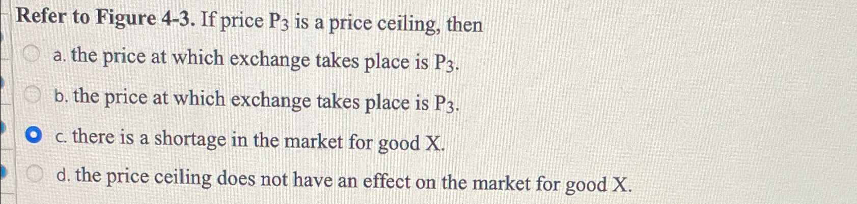 Solved Refer to Figure 4-3. ﻿If price P3 ﻿is a price | Chegg.com