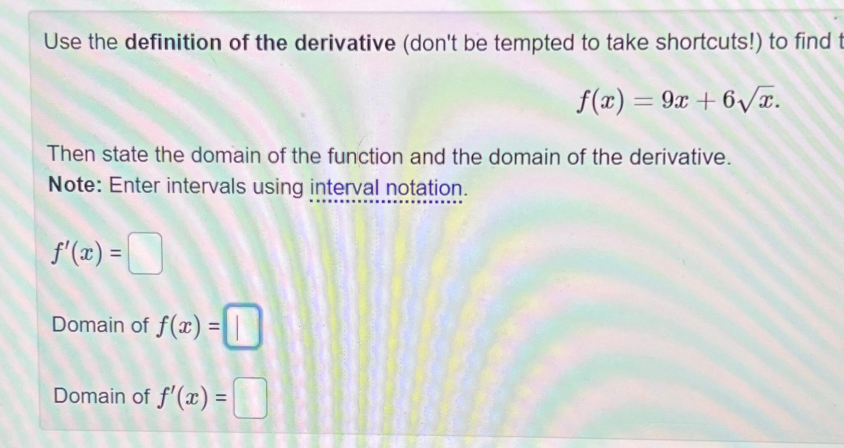 Solved Use the definition of the derivative (don't be | Chegg.com