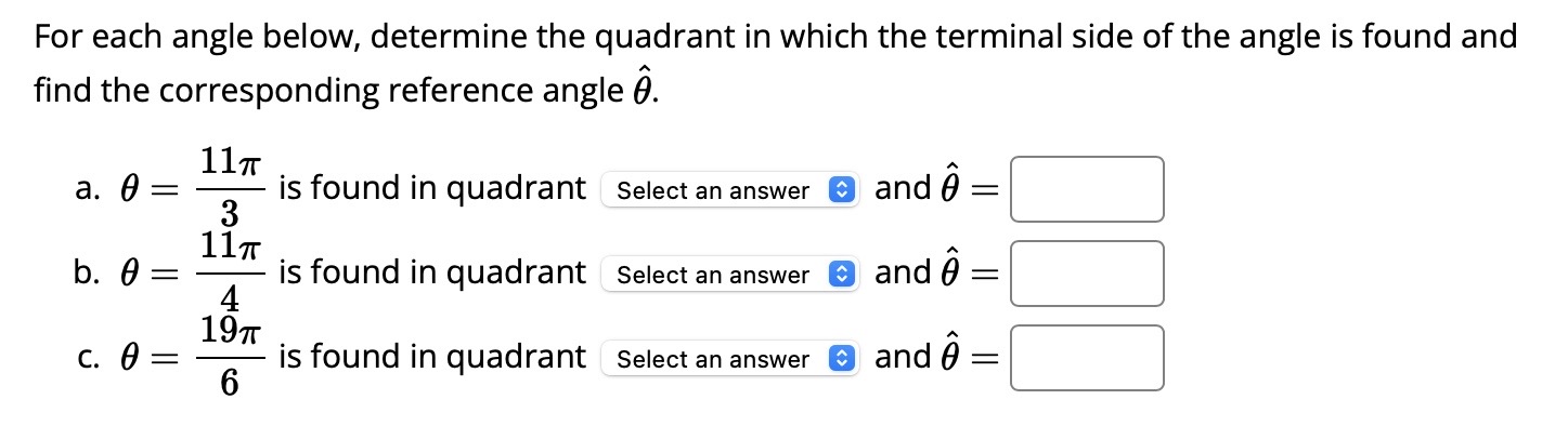 Solved For each angle below, determine the quadrant in which | Chegg.com