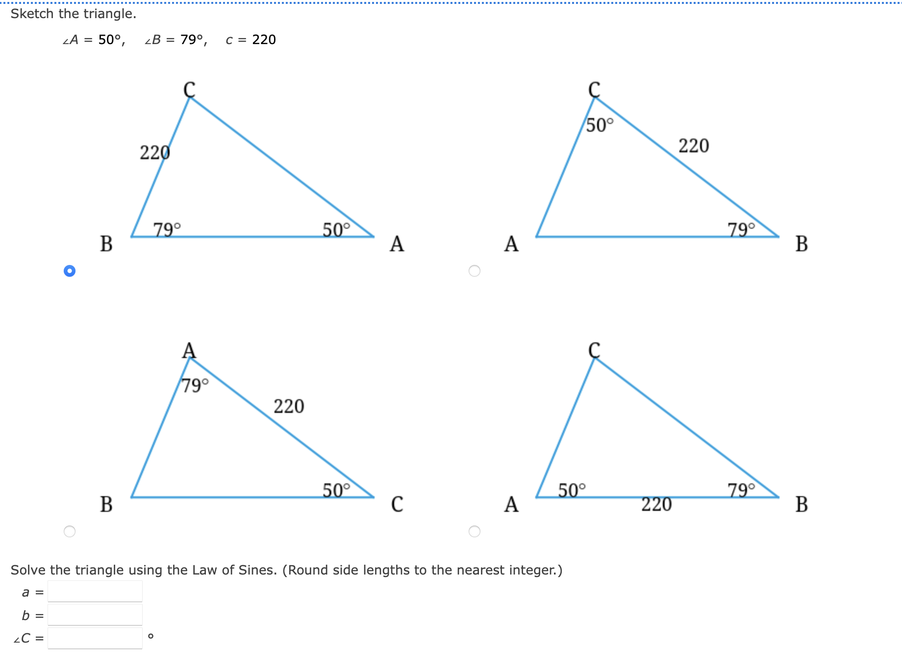 Solve the triangle using the Law of ﻿Sines. (Round | Chegg.com