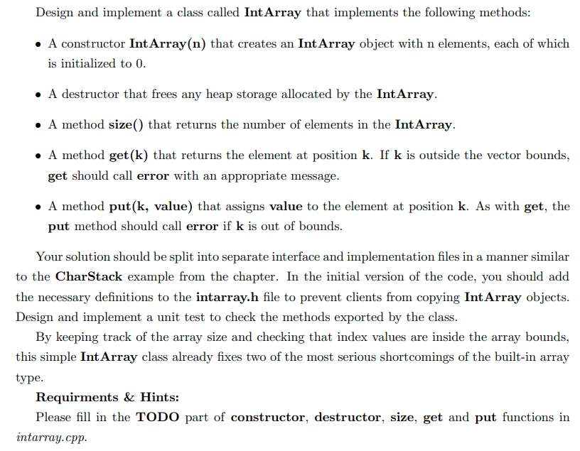 Solved Design and implement a class called IntArray that | Chegg.com
