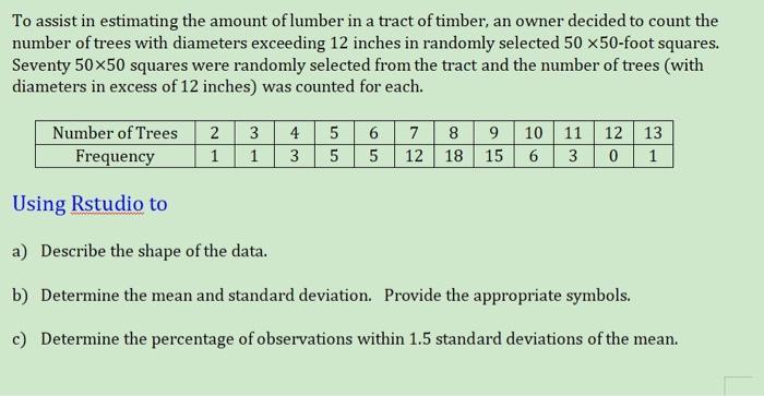 Solved To assist in estimating the amount of lumber in a | Chegg.com