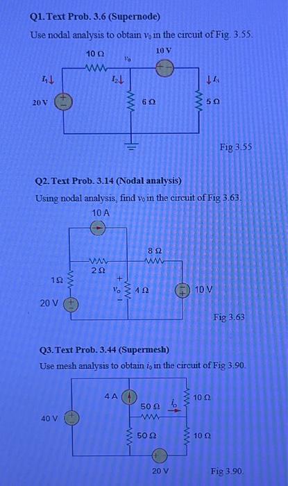 Solved Q1. Text Prob. 3.6 (Supernode) Use nodal analysis to | Chegg.com