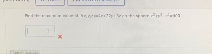 Solved Find the maximum value of f(x,y,z)=4x+22y+3z on the | Chegg.com