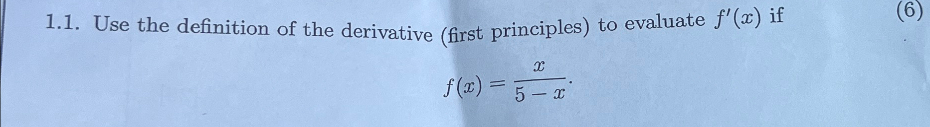 Solved 1.1. ﻿Use the definition of the derivative (first | Chegg.com