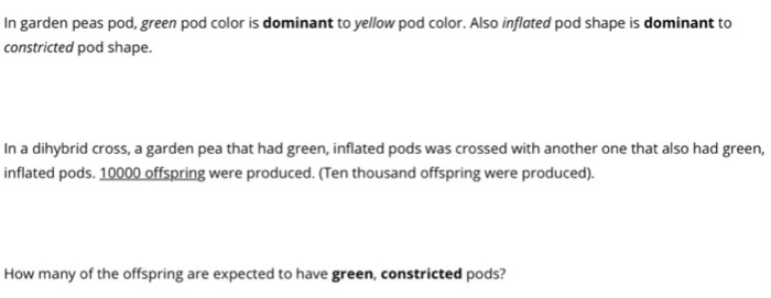 Solved In garden peas pod, green pod color is dominant to | Chegg.com