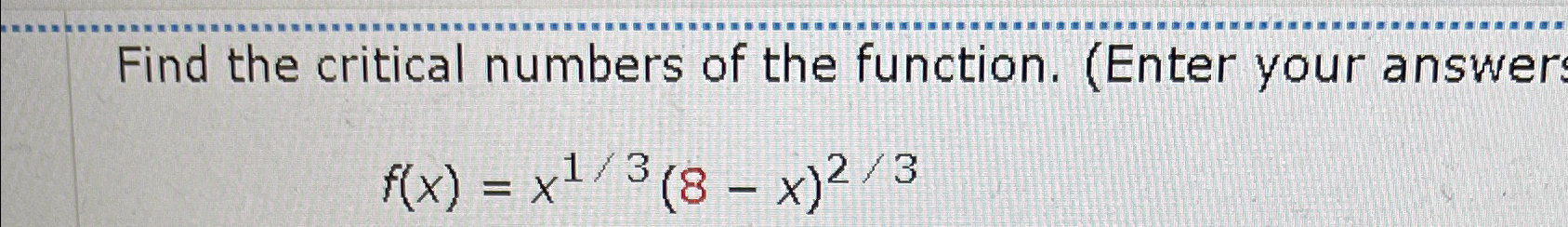 Solved Find the critical numbers of the function. (Enter | Chegg.com