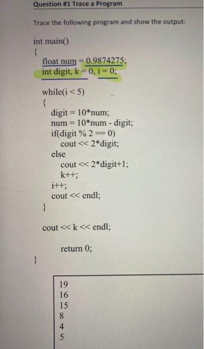Solved Trace the following program and show the ou int main | Chegg.com